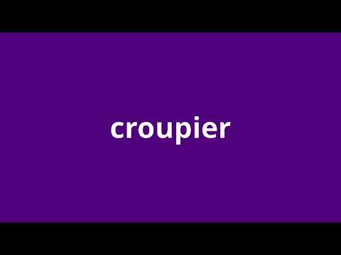 what is the meaning of croupier.