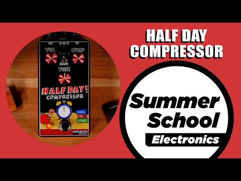 Summer School Electronics Half Day Compressor | Reverb