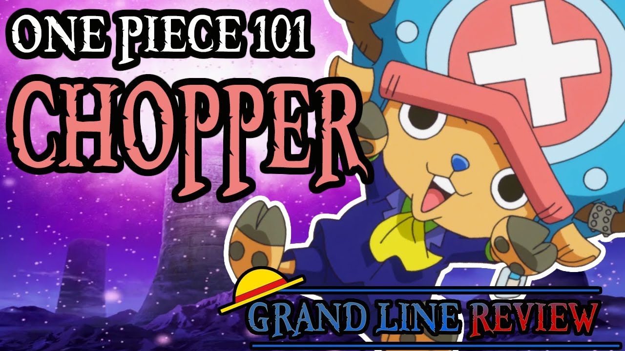Chopper Explained (One Piece 101)