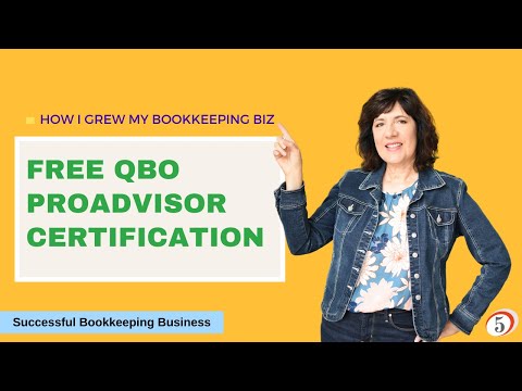 Free QuickBooks ProAdvisor Certification: how I used it to grow my bookkeeping business