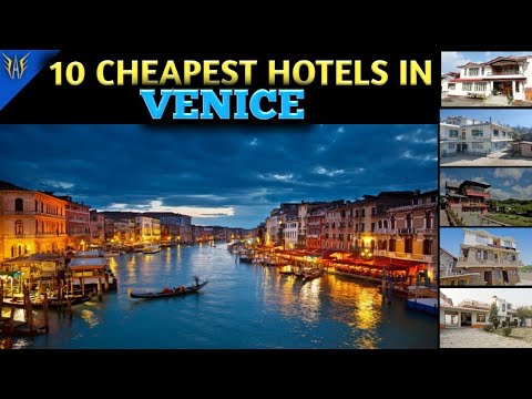 Venice Hotels | 10 Cheapest hotels in Venice | Venice hotels near Venice Marco Polo Airport