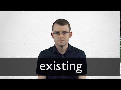 EXISTING - Meaning & Translations | Collins English Dictionary