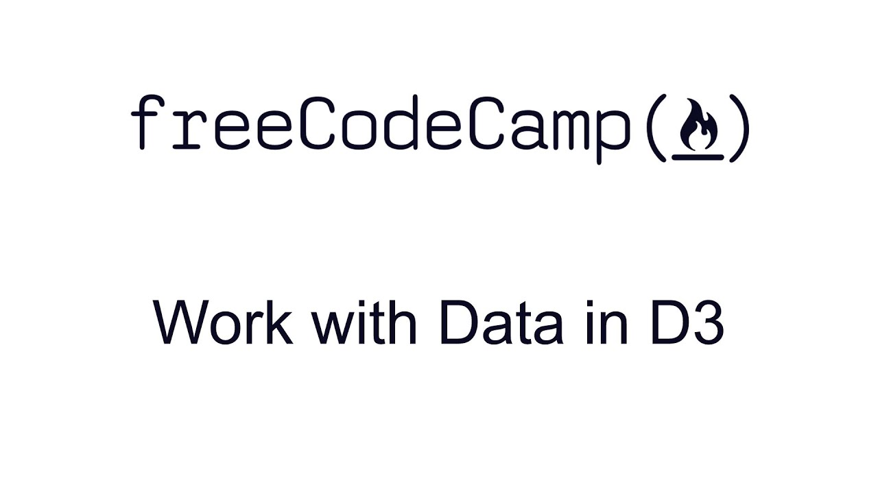 Work with Data in D3 - Data Visualization with D3 - Free Code Camp