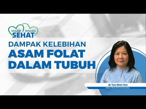 Kata Dokter Tan soal Dampak Serius akibat Kelebihan Asam Folat