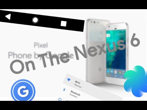 Tutorial | How to Turn Your Nexus 6 into a Pixel!