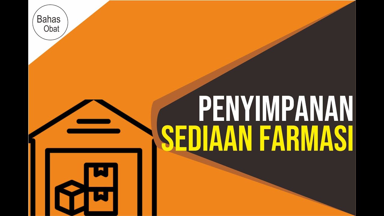 PENGELOLAAN SEDIAAN FARMASI (PENYIMPANAN)