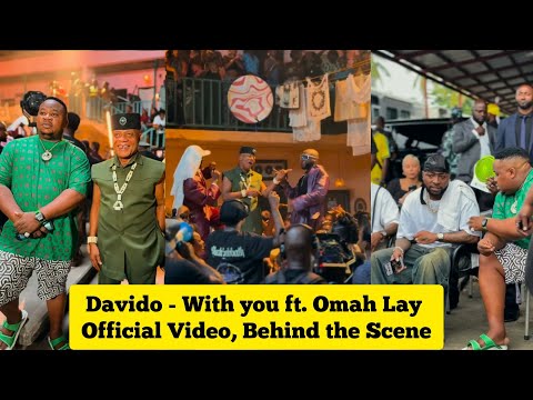 Behind The Scenes Music Video Shoot of Davido - With You ft. Omah Lay (Official Video)