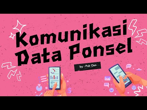 KOMUNIKASI DATA DENGAN PONSEL - INFORMATIKA KELAS X