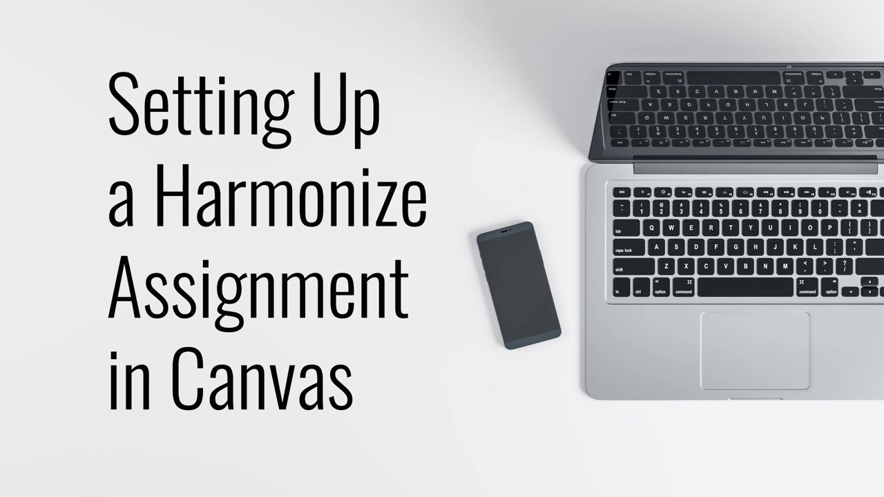 Setting Up Harmonize Assignments in Canvas