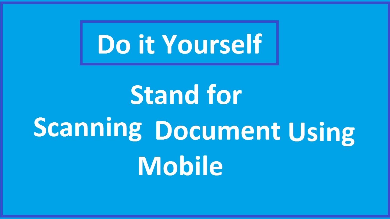 Stand for Scanning Document using Mobile