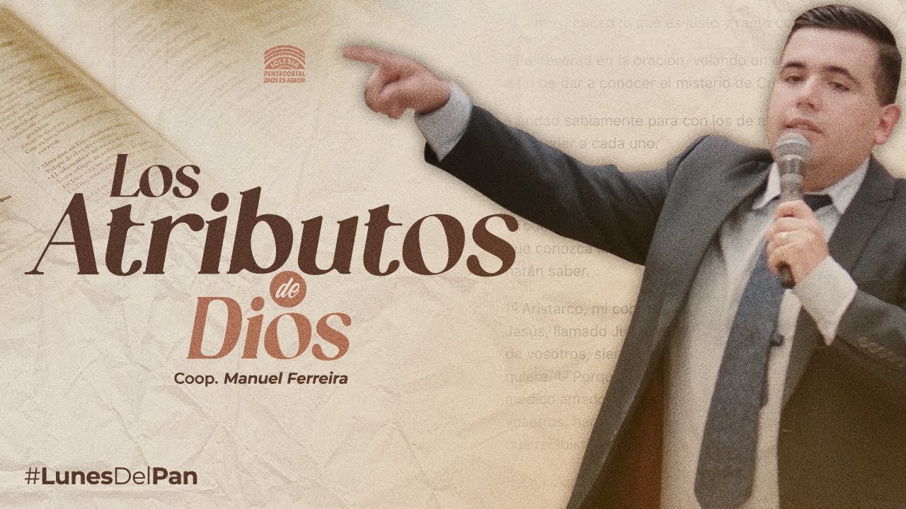 Los atributos de Dios | Cooperador Manuel Ferreira