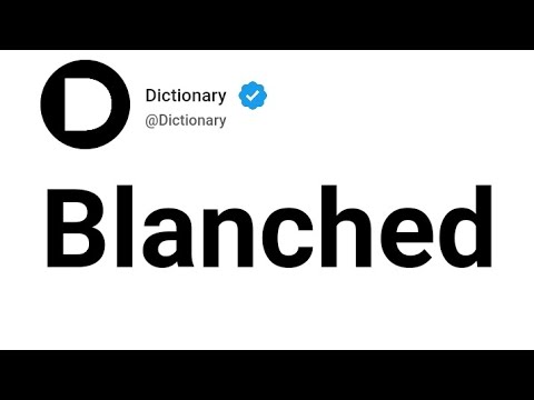 Blanched Meaning In English