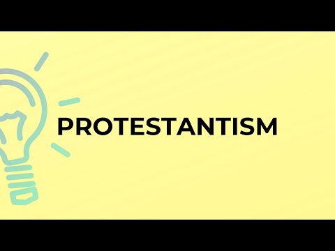 What is the meaning of the word PROTESTANTISM?
