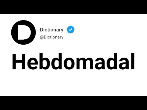Hebdomadal Meaning In English