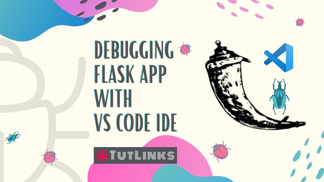 Debugging Flask App with Visual Studio Code IDE