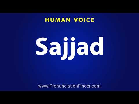 How To Pronounce Sajjad