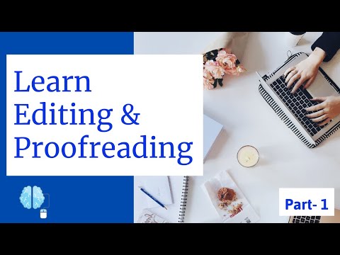 Learn Editing and Proofreading | Proofreading and Writing Editing techniques Part-1 :