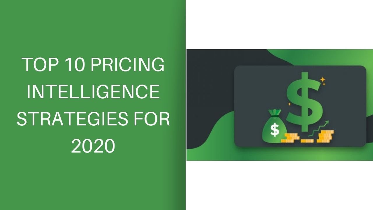Top 10 Pricing Intelligence Strategies for 2020