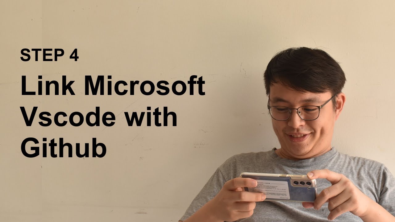 Step 4 - Link Microsoft Vscode with Github