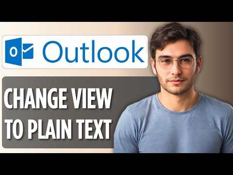 How to Change View to HTML or Plain Text on Outlook: 2025 Full Guide