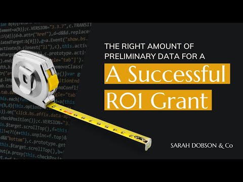 The Right Amount of Preliminary Data for a Successful R01 Grant
