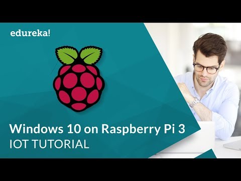 Installing Windows 10 IoT Core on Raspberry Pi 3 | Raspberry Pi Windows OS | IoT Training | Edureka