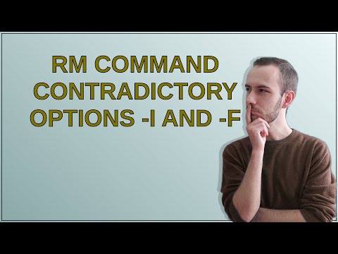 rm command contradictory options -i and -f