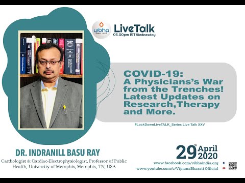 COVID -19 A Physicians View from the Trenches- Talk By Dr. Indranill Basu-Ray