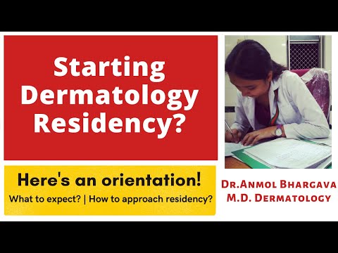 Starting Dermatology Residency: An Orientation