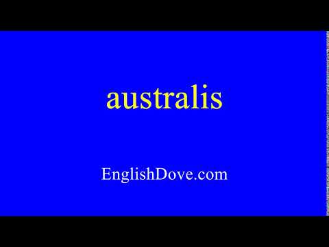 How to pronounce australis in American English.