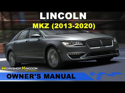 LINCOLN MKZ (2013-2020) Owner's User Manual - English - PDF Download