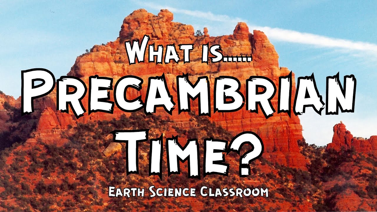 What Is 'Precambrian' Time?