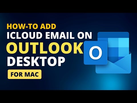 How to Setup iCloud Email on Outlook Desktop (Mac) | Step-by-Step Tutorial