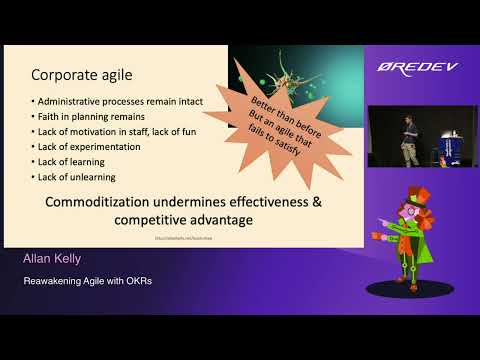 Allan Kelly – Reawakening Agile with OKRs | Øredev 2022