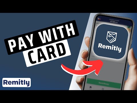 How To Pay With Card On Remitly- Step By Step
