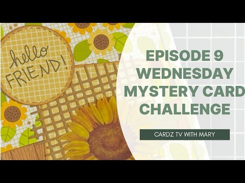 EPISODE 9 WEDNESDAY MYSTERY CARD CHALLENGE
