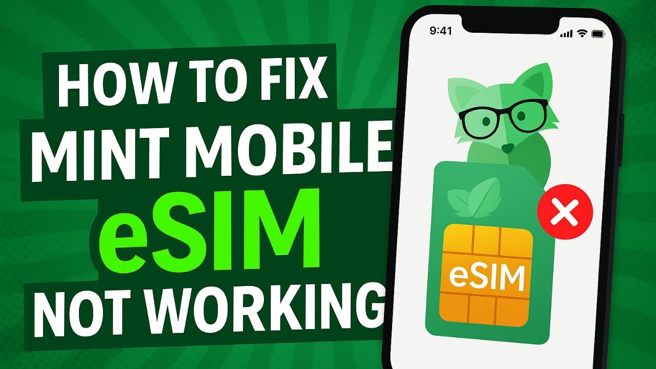 How To Fix Mint Mobile eSIM Not Working (2025)