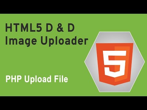 Learn HTML5 Programming Tutorial | Learn HTML5 D and D Image Uploader PHP Upload File - Mind Luster