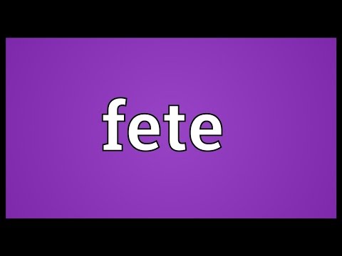 Fete Meaning