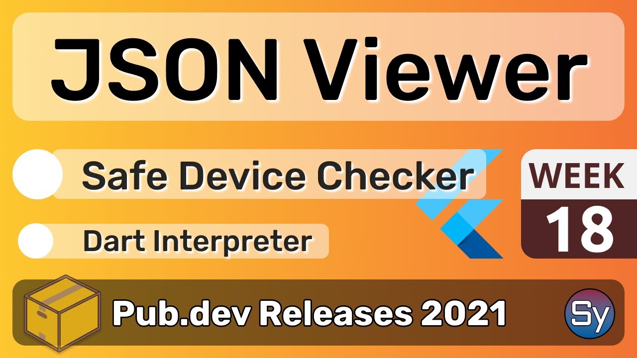 Flutter JSON Viewer, Safe Device Checker & Co. - 18 - PUB.DEV RELEASES 2021