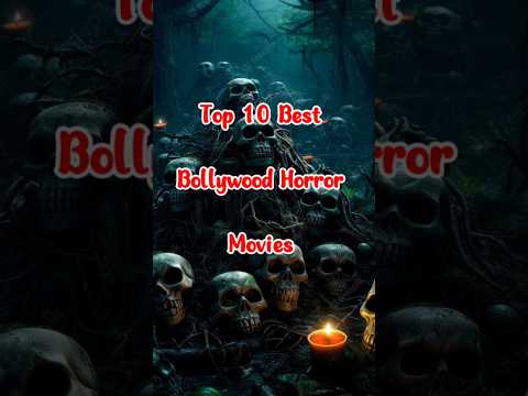 Top 10 best Bollywood Horror Movies | Top 10 Cinema #besthorrormovies#top10#shrots