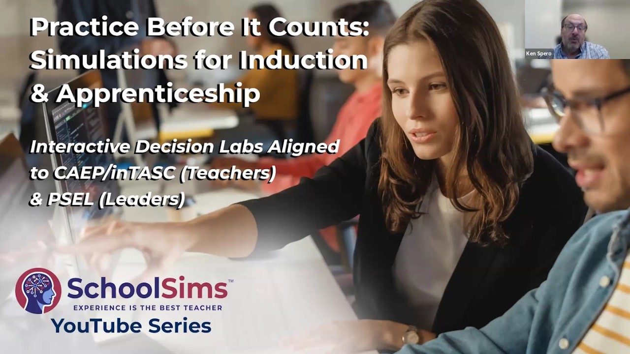 Practice Before It Counts: Simulations for Induction & Apprenticeship