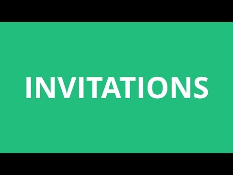 How To Pronounce Invitations - Pronunciation Academy
