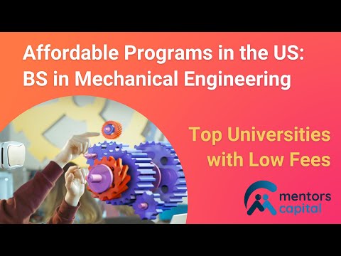 BS in Mechanical Engineering | Top affordable universities