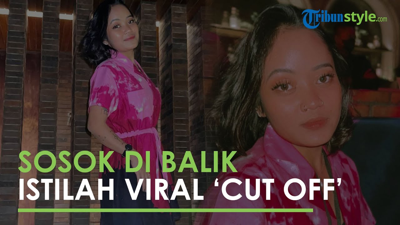 Sosok Bella Tobing, Seleb TikTok yang Lontarkan Istilah 'Cut Off ...