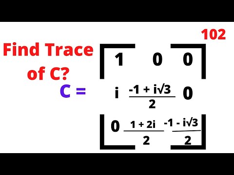 How to find trace of a matrix ?