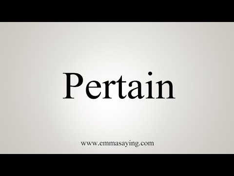 How To Say Pertain