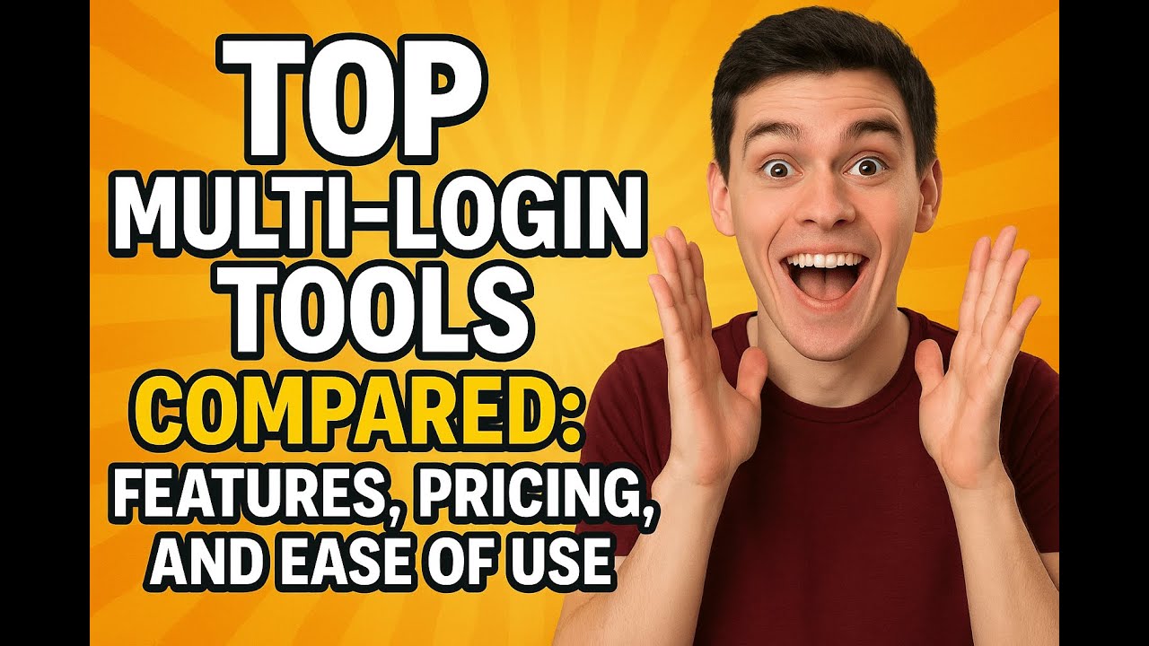 Multi-Login Tools Compared: Features, Pricing, and Ease of Use