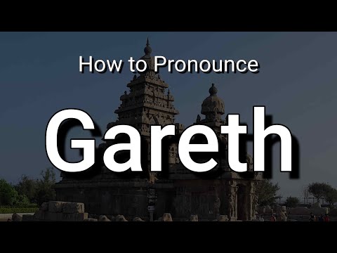 Gareth - Pronunciation and Meaning