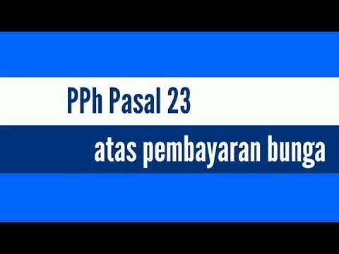 pemotongan pph pasal 23 atas pembayaran bunga